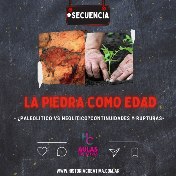 #SECUENCIA PARTE 1- "La piedra como edad" • HC